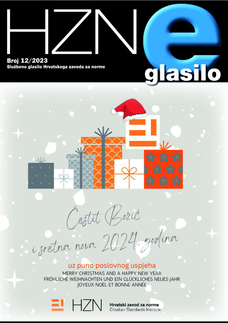 Hrvatski zavod za norme - HZN e-glasilo 12/2023